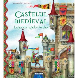 Castelul medieval - Legenda regelui Arthur | Noriel