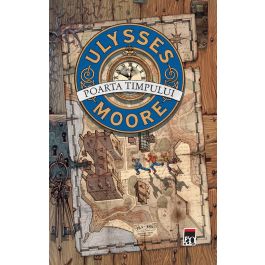 Poarta timpului, Ulysses Moore | Noriel