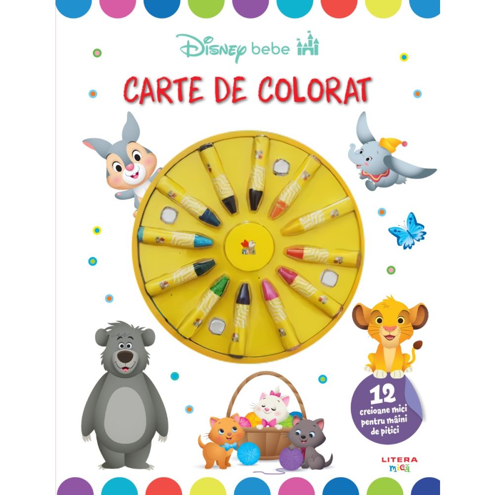 Disney Bebe, Carte de colorat, 12 creioane mici pentru maini de pitici ...